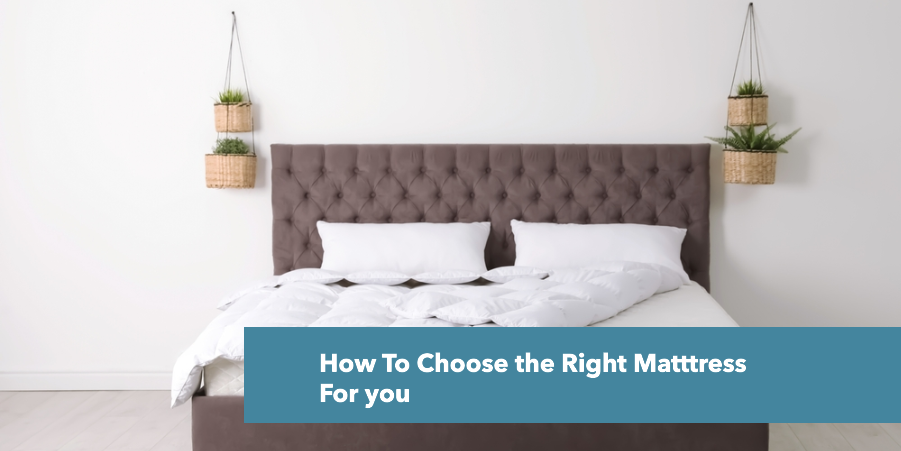 How To Choose the Right Mattress for You? – Mattress Mick's