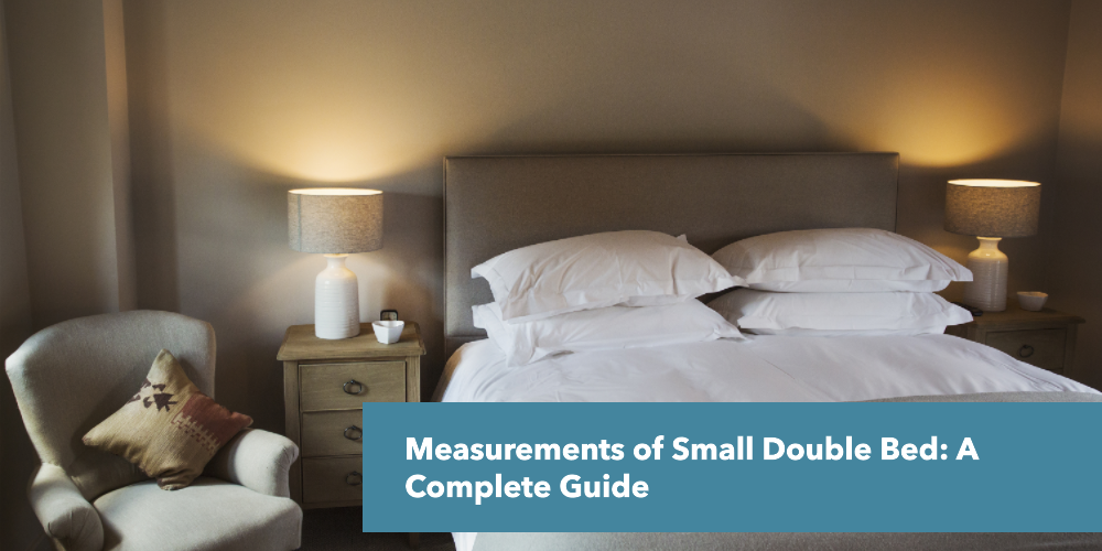 Measurements of Small Double Bed: A Complete Guide – Mattress Mick's